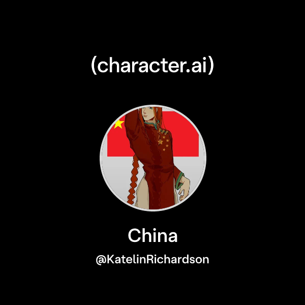 Chat with China | character.ai | Personalized AI for every moment of ...