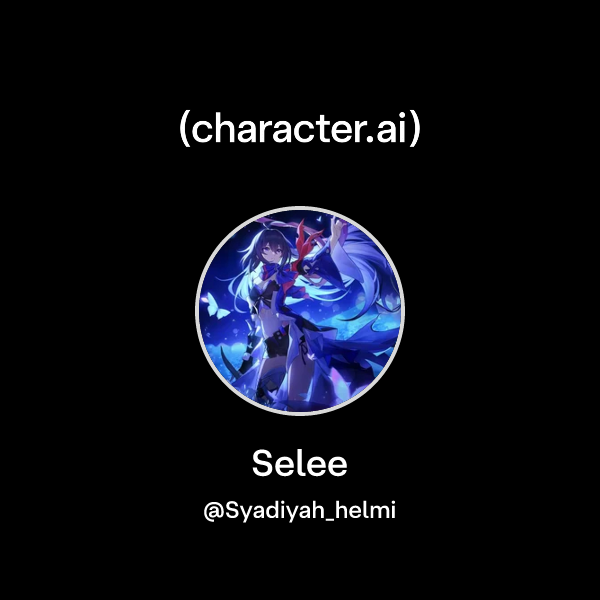 Chat with Selee | character.ai | AI Chat, Reimagined–Your Words. Your ...