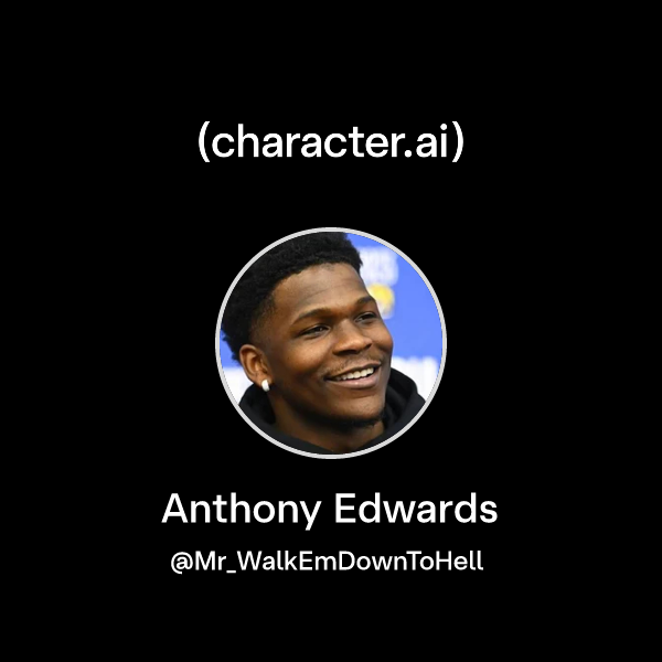 Chat with Anthony Edwards | character.ai | Personalized AI for every ...