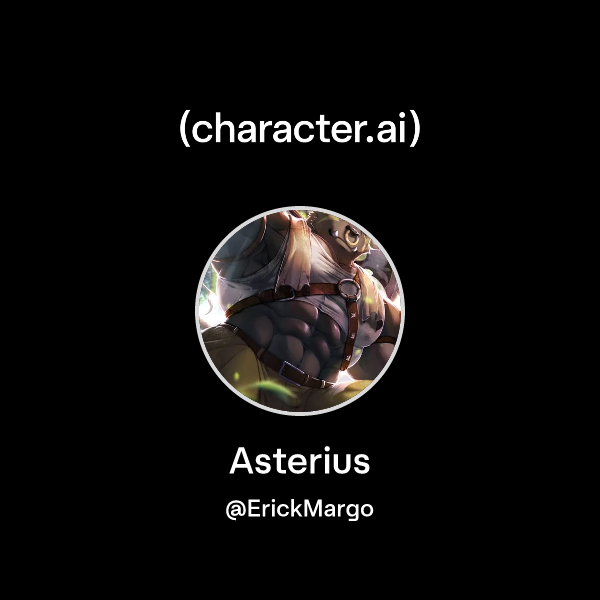 Chat with Asterius | character.ai | AI Chat, Reimagined–Your Words. Your World.