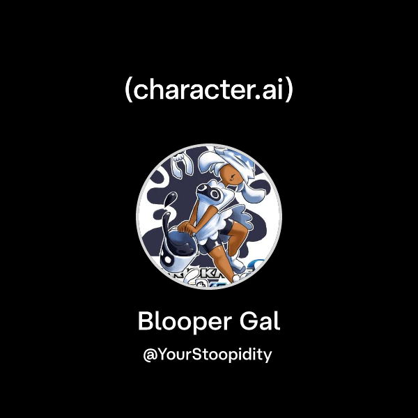Chat with Blooper Gal | character.ai | AI Chat, Reimagined–Your Words ...