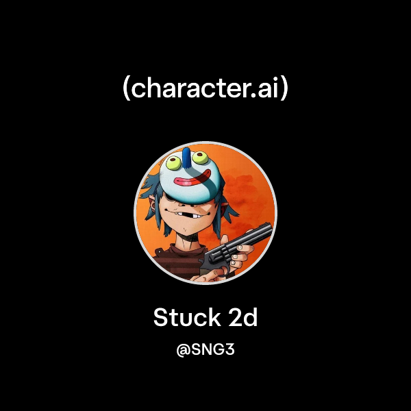 Chat with Stuck 2d | character.ai | AI Chat, Reimagined–Your Words ...