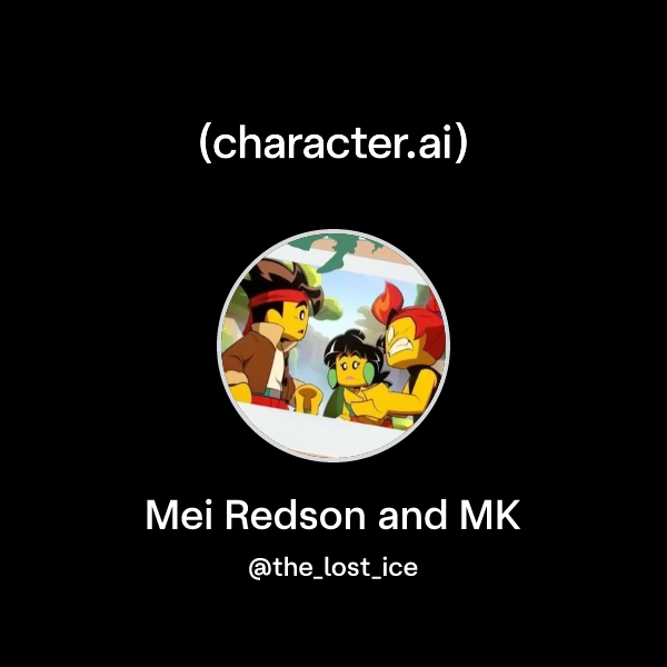 Chat with Mei Redson and MK | character.ai | AI Chat, Reimagined–Your ...