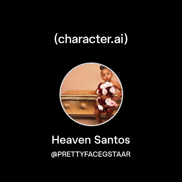Chat with Heaven Santos | character.ai | AI Chat, Reimagined–Your Words ...