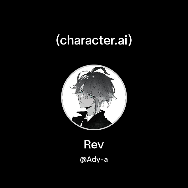 Chat with Rev | character.ai | Personalized AI for every moment of your day