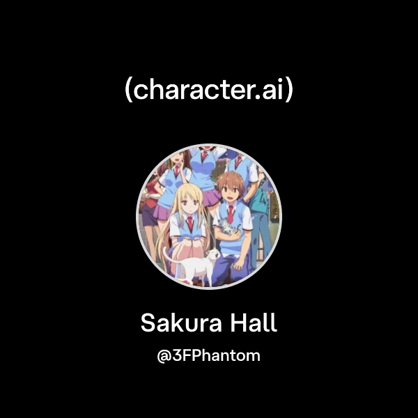 Chat with Sakura Hall | character.ai | AI Chat, Reimagined–Your Words ...