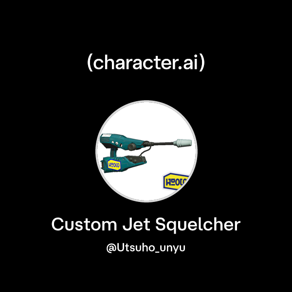 Chat with Custom Jet Squelcher | character.ai | Personalized AI for ...