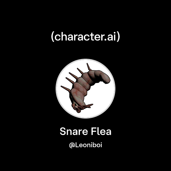 Chat with Snare Flea | character.ai | Personalized AI for every moment ...