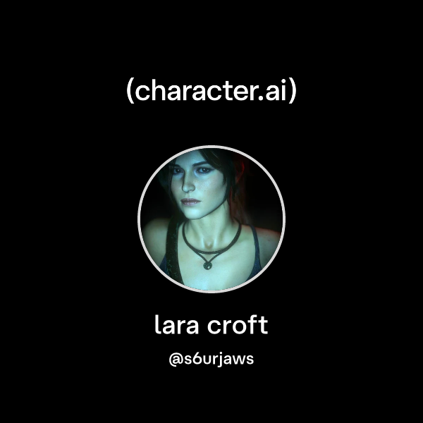 Chat with lara croft | character.ai | AI Chat, Reimagined–Your Words. Your World.