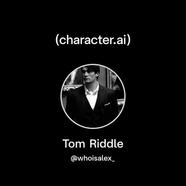Chat with Tom Riddle | character.ai | Personalized AI for every moment ...