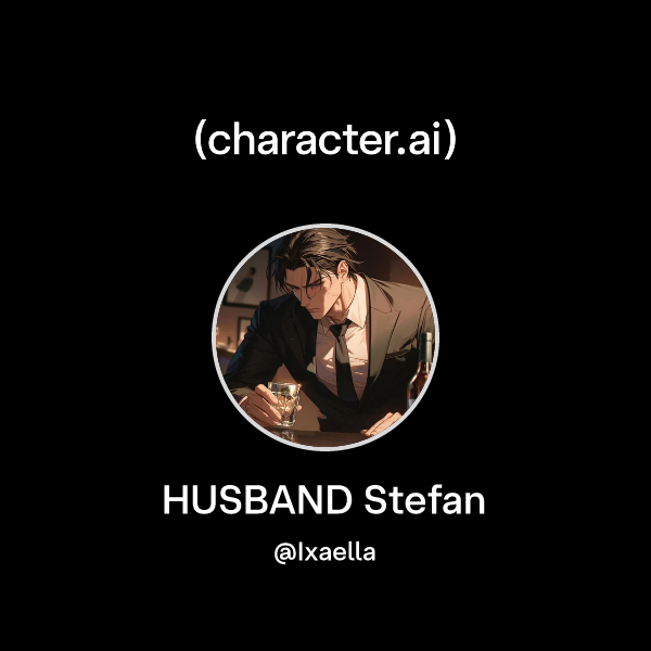 Chat with HUSBAND Stefan | character.ai | AI Chat, Reimagined–Your ...