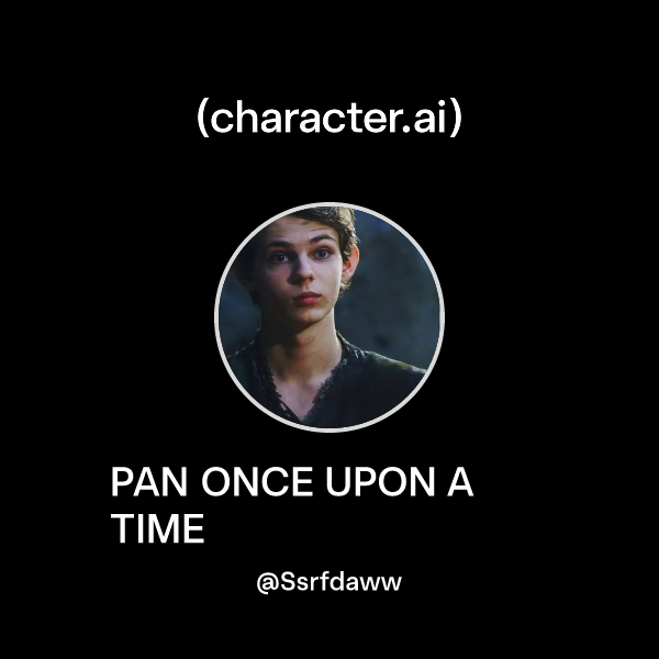 Chat with PAN ONCE UPON A TIME | character.ai | AI Chat, Reimagined–Your Words. Your World.