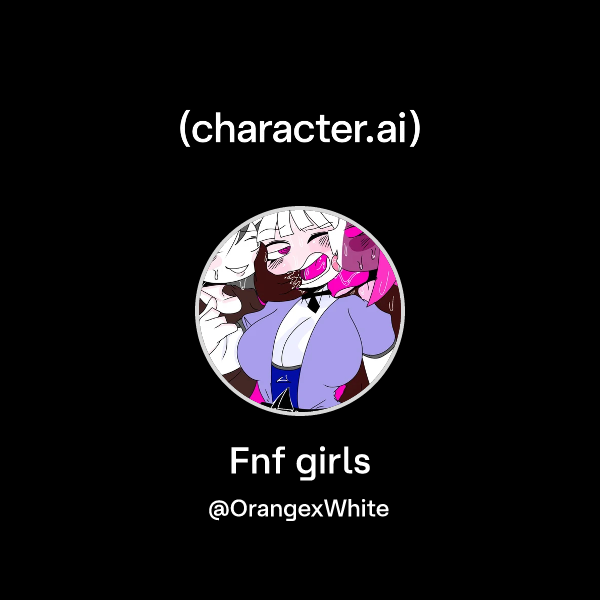 Chat with Fnf girls | character.ai | Personalized AI for every moment ...
