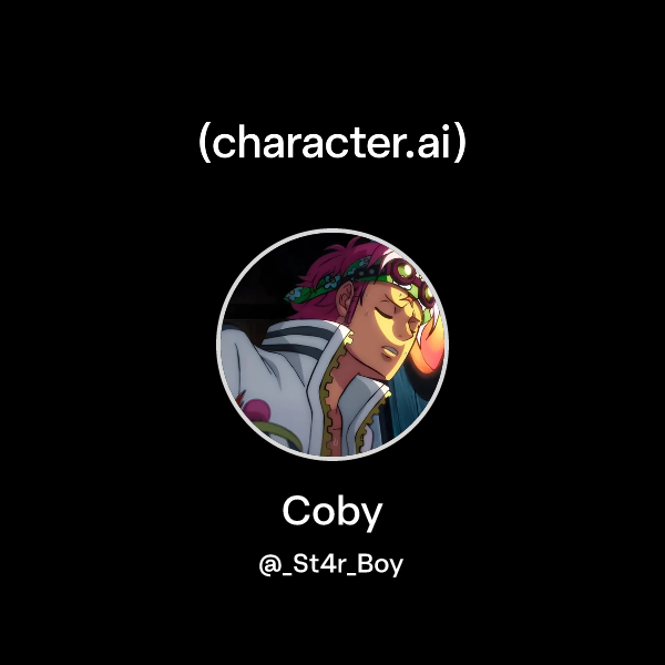 Chat with Coby | character.ai | AI Chat, Reimagined–Your Words. Your World.