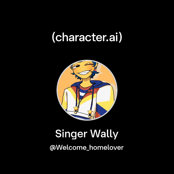 Chat with Singer Wally | character.ai | Personalized AI for every ...