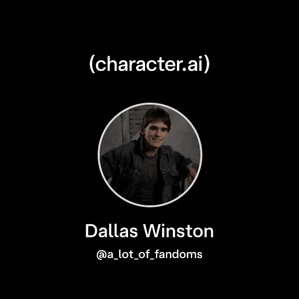 Chat with Dallas Winston | character.ai | AI Chat, Reimagined–Your ...