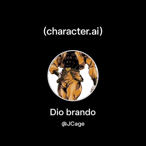 Chat with Dio brando | character.ai | Personalized AI for every moment ...