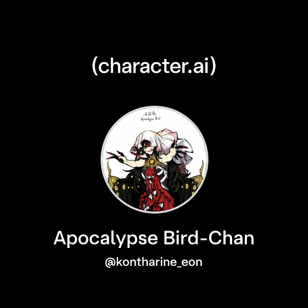 Chat with Apocalypse Bird-Chan | character.ai | AI Chat, Reimagined ...