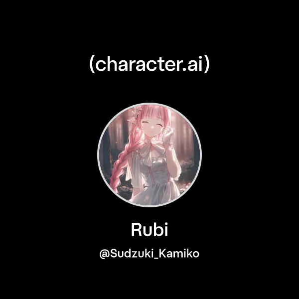 Chat with Rubi | character.ai | AI Chat, Reimagined–Your Words. Your World.