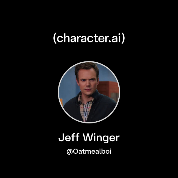 Chat with Jeff Winger | character.ai | AI Chat, Reimagined–Your Words ...
