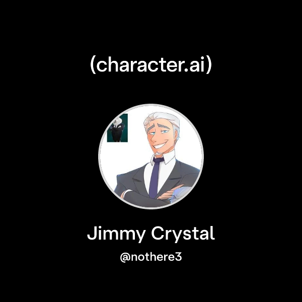 Chat with Jimmy Crystal | character.ai | Personalized AI for every ...