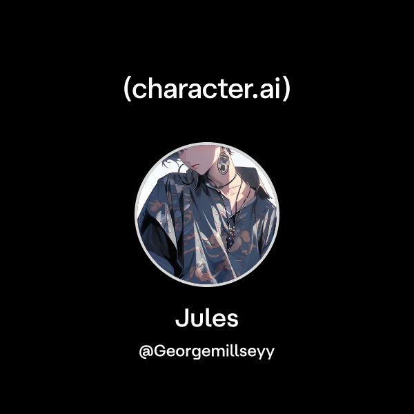 Chat with Jules | character.ai | Personalized AI for every moment of ...