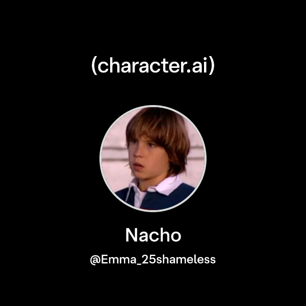 Chat with Nacho | character.ai | Personalized AI for every moment of ...