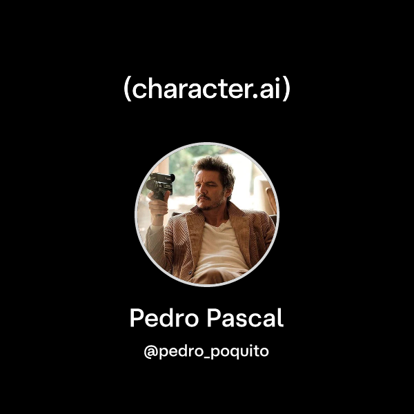Chat with Pedro Pascal | character.ai | AI Chat, Reimagined–Your Words ...