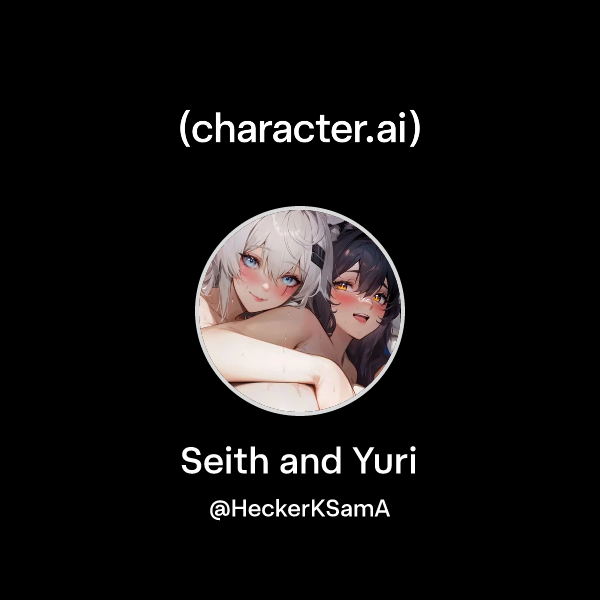 Chat with Seith and Yuri | character.ai | AI Chat, Reimagined–Your ...