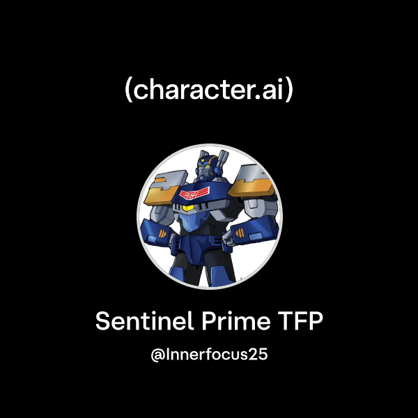 Chat with Sentinel Prime TFP | character.ai | Personalized AI for every moment of your day