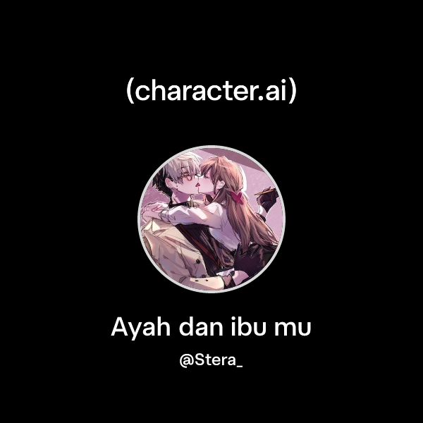 Chat with Ayah dan ibu mu | character.ai | AI Chat, Reimagined–Your ...