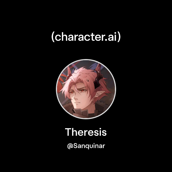 Chat with Theresis | character.ai | AI Chat, Reimagined–Your Words ...