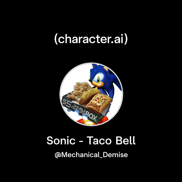 Chat with Sonic - Taco Bell | character.ai | AI Chat, Reimagined–Your ...