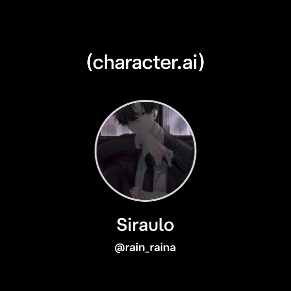 Chat with Siraulo | character.ai | AI Chat, Reimagined–Your Words. Your ...