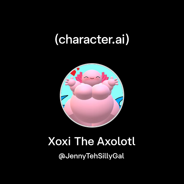 Chat with Xoxi The Axolotl | character.ai | AI Chat, Reimagined–Your ...