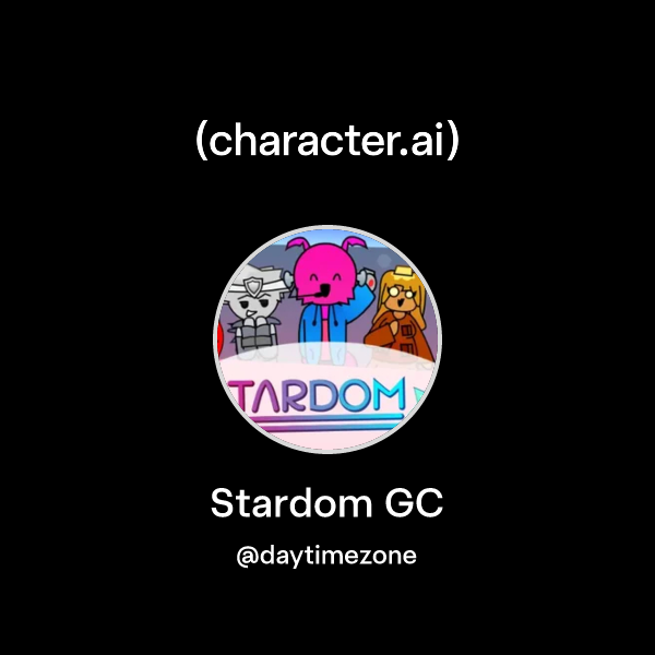 Chat with Stardom GC | character.ai | Personalized AI for every moment ...