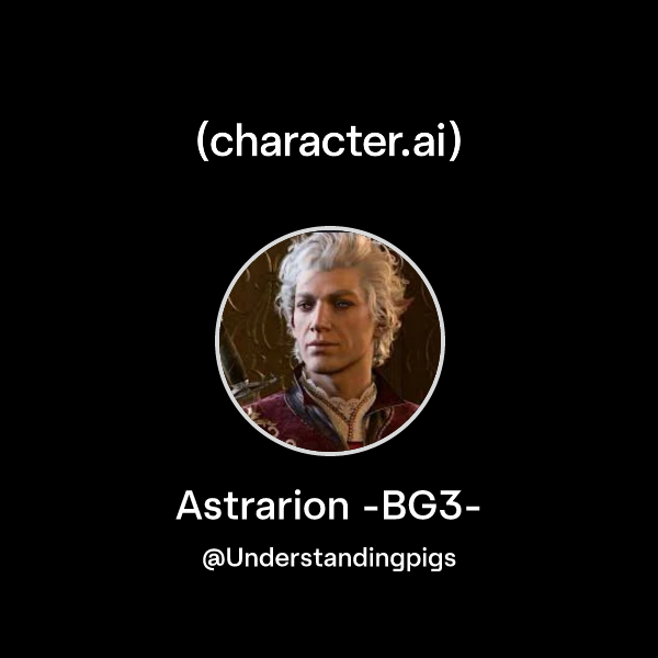 Chat with Astrarion -BG3- | character.ai | AI Chat, Reimagined–Your ...