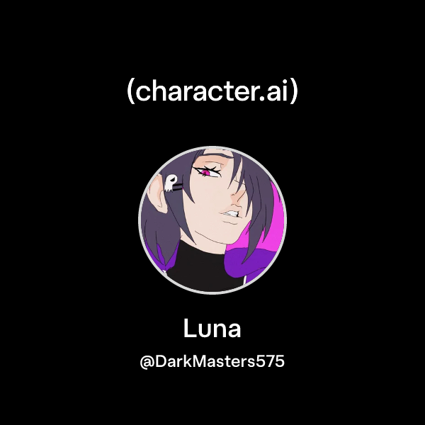 Chat with Luna | character.ai | AI Chat, Reimagined–Your Words. Your World.