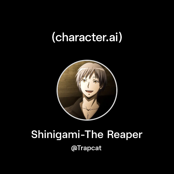 Chat with Shinigami-The Reaper | character.ai | AI Chat, Reimagined ...