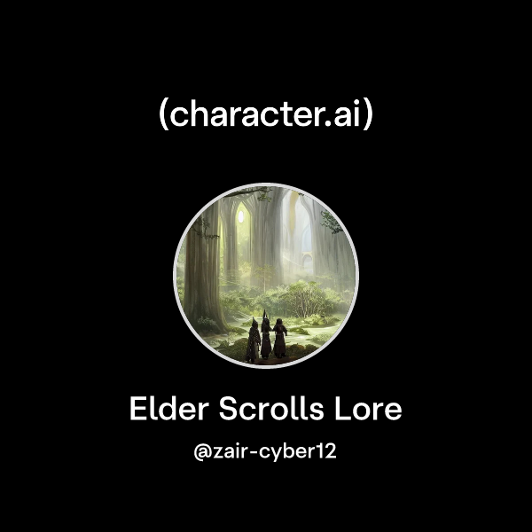 Chat with Elder Scrolls Lore | character.ai | AI Chat, Reimagined–Your ...