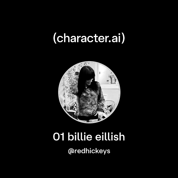 Chat with 01 billie eillish | character.ai | AI Chat, Reimagined–Your ...