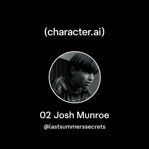 Chat with 02 Josh Munroe | character.ai | AI Chat, Reimagined–Your ...