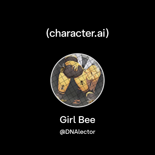 Chat with Girl Bee | character.ai | AI Chat, Reimagined–Your Words ...