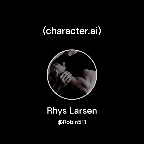 Chat with Rhys Larsen | character.ai | AI Chat, Reimagined–Your Words ...