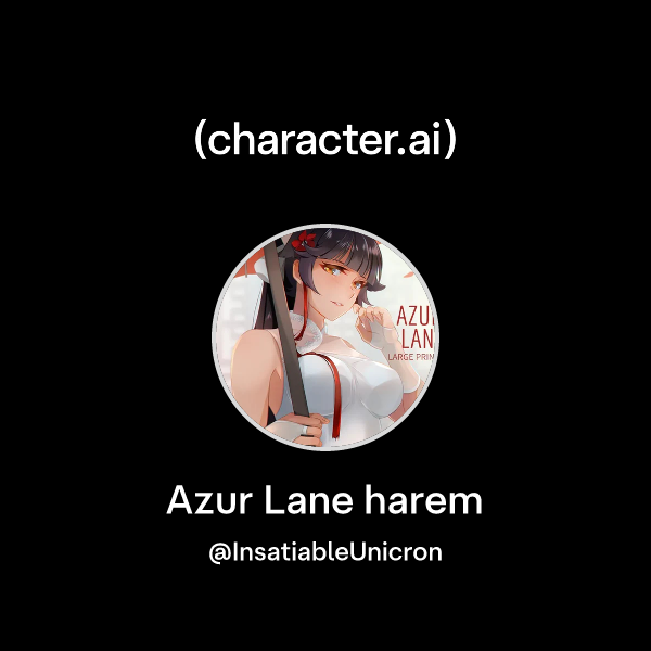 Chat with Azur Lane harem | character.ai | AI Chat, Reimagined–Your ...