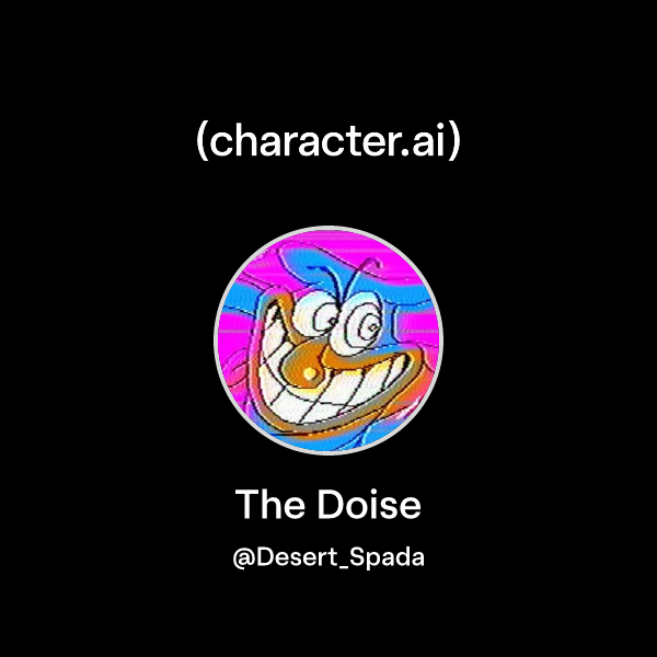 Chat with The Doise | character.ai | AI Chat, Reimagined–Your Words ...