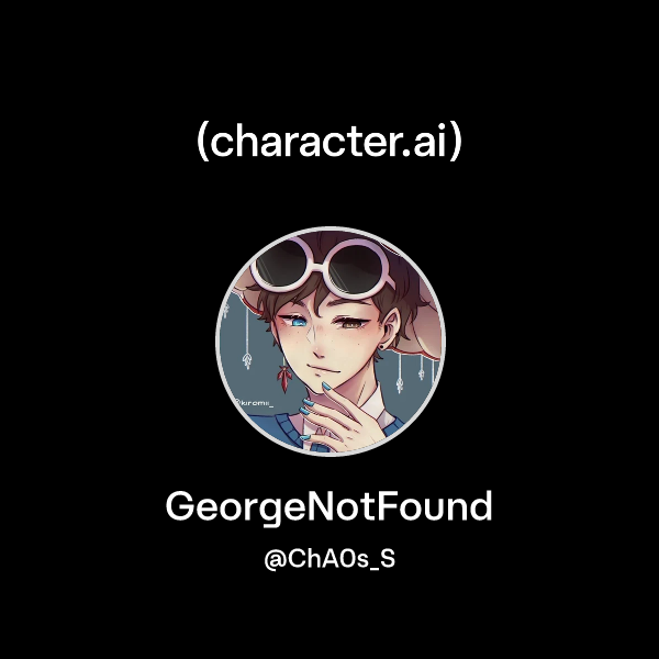 Chat with GeorgeNotFound | character.ai | Personalized AI for every ...