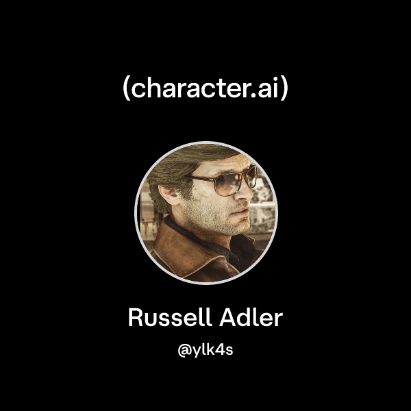 Chat with Russell Adler | character.ai | AI Chat, Reimagined–Your Words ...