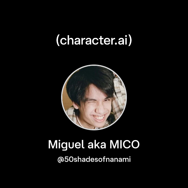 Chat with Miguel aka MICO | character.ai | AI Chat, Reimagined–Your Words. Your World.