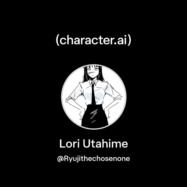 Chat with Lori Utahime | character.ai | AI Chat, Reimagined–Your Words. Your World.